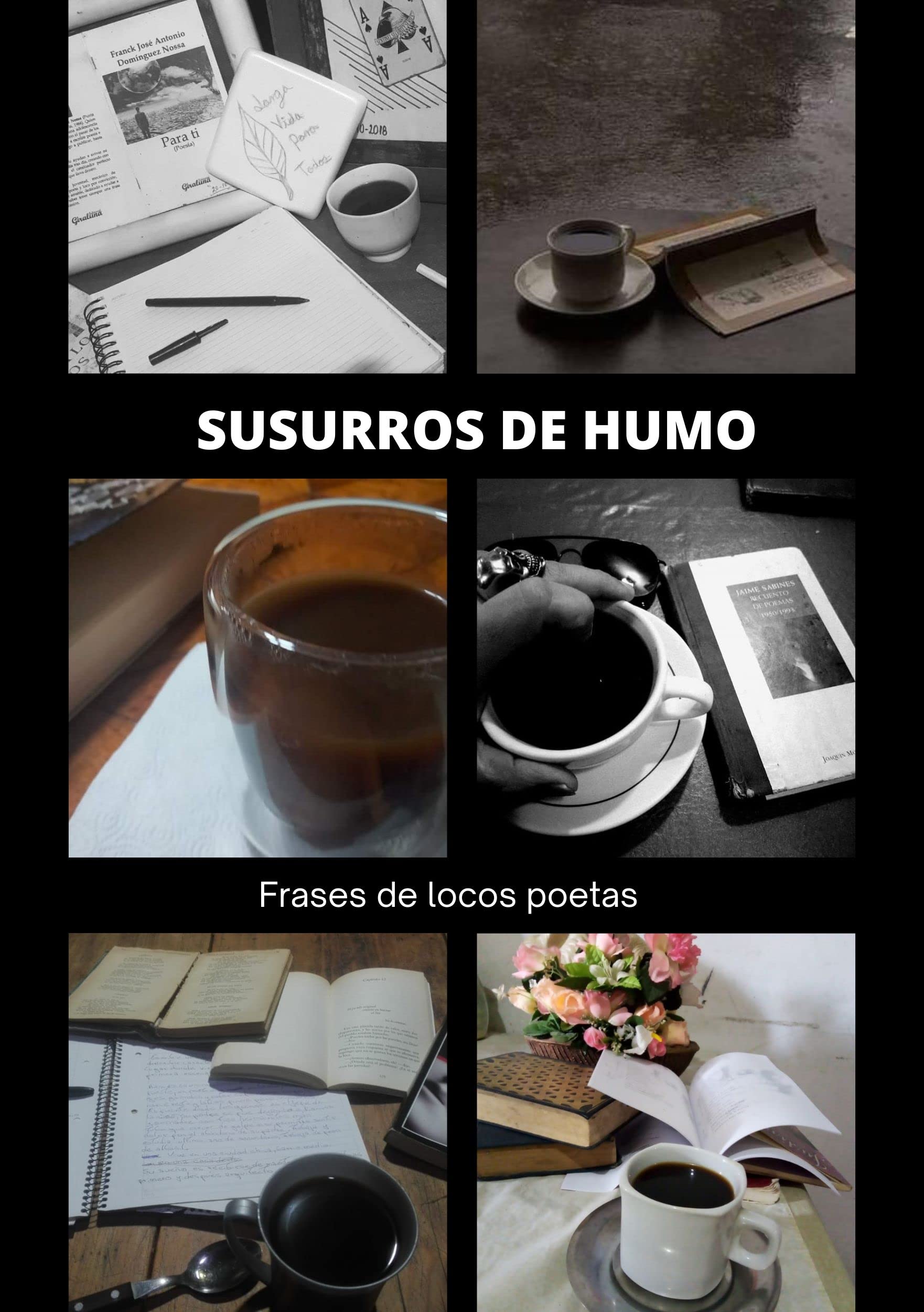 Susurros de Humo: Frases de locos poetas by Editorial Susurros de Humo ...