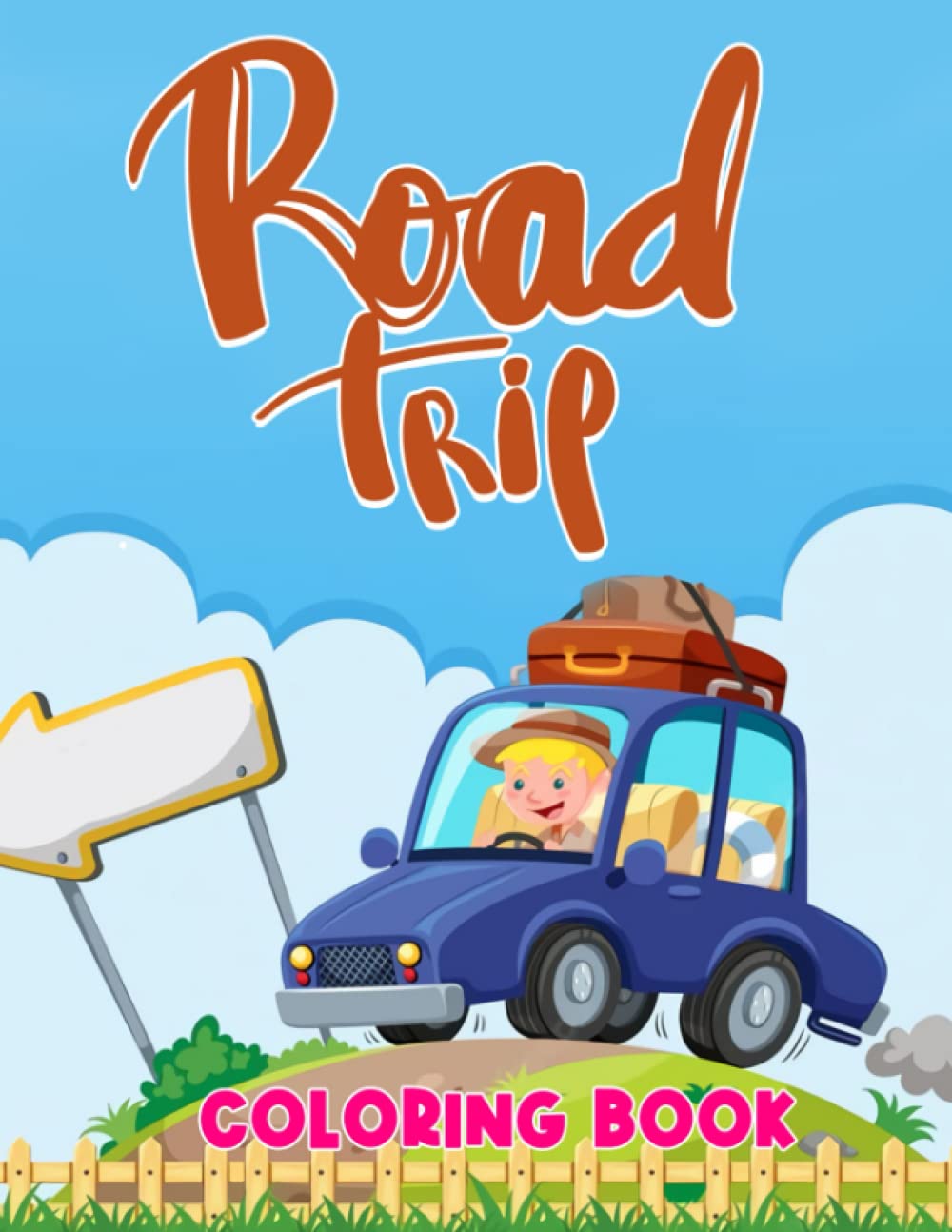 Road Trip Coloring Book: 30 Colouring Pages Travelling for Kids, Childs ...