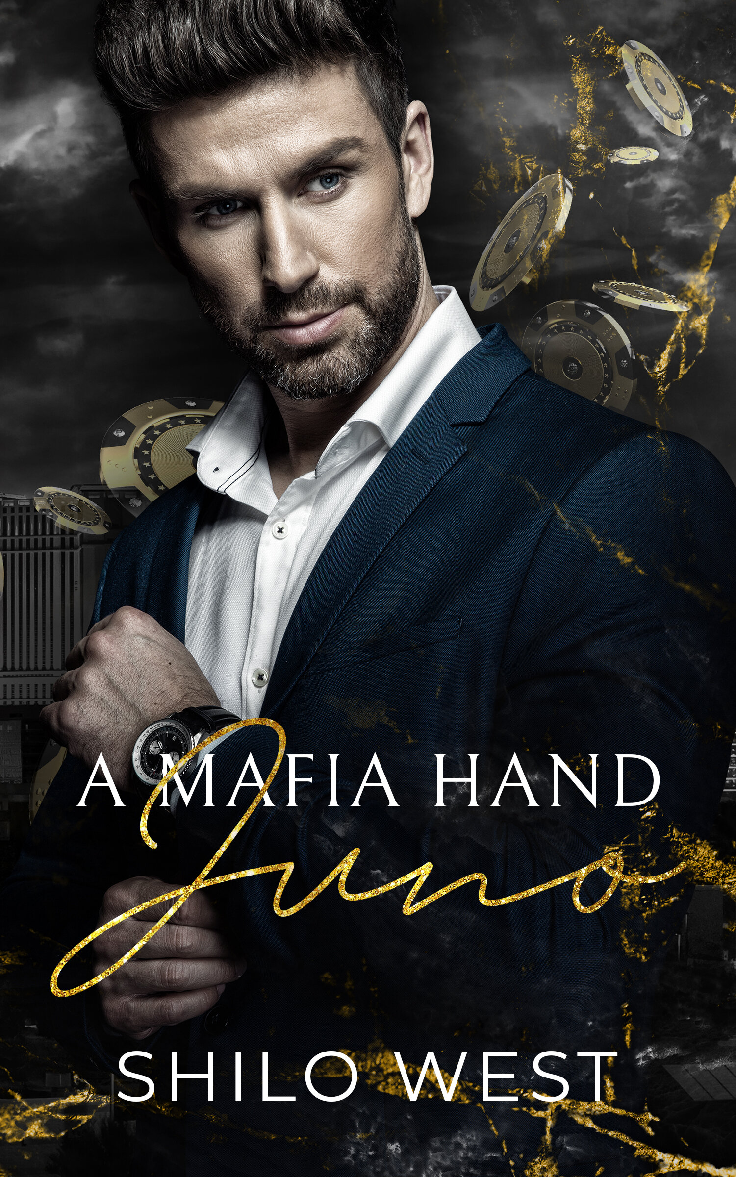 A Mafia Hand: Juno (High Stakes #1) by Shilo West | Goodreads