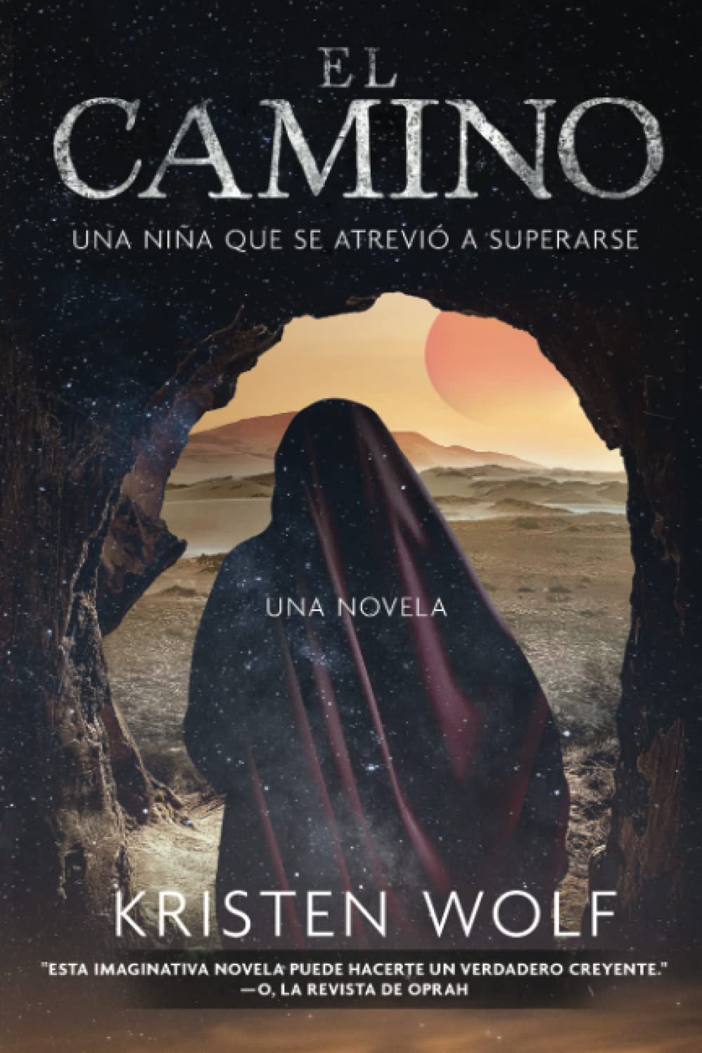 EL CAMINO: Una niña que se atrevió a superarse by Kristen Wolf | Goodreads