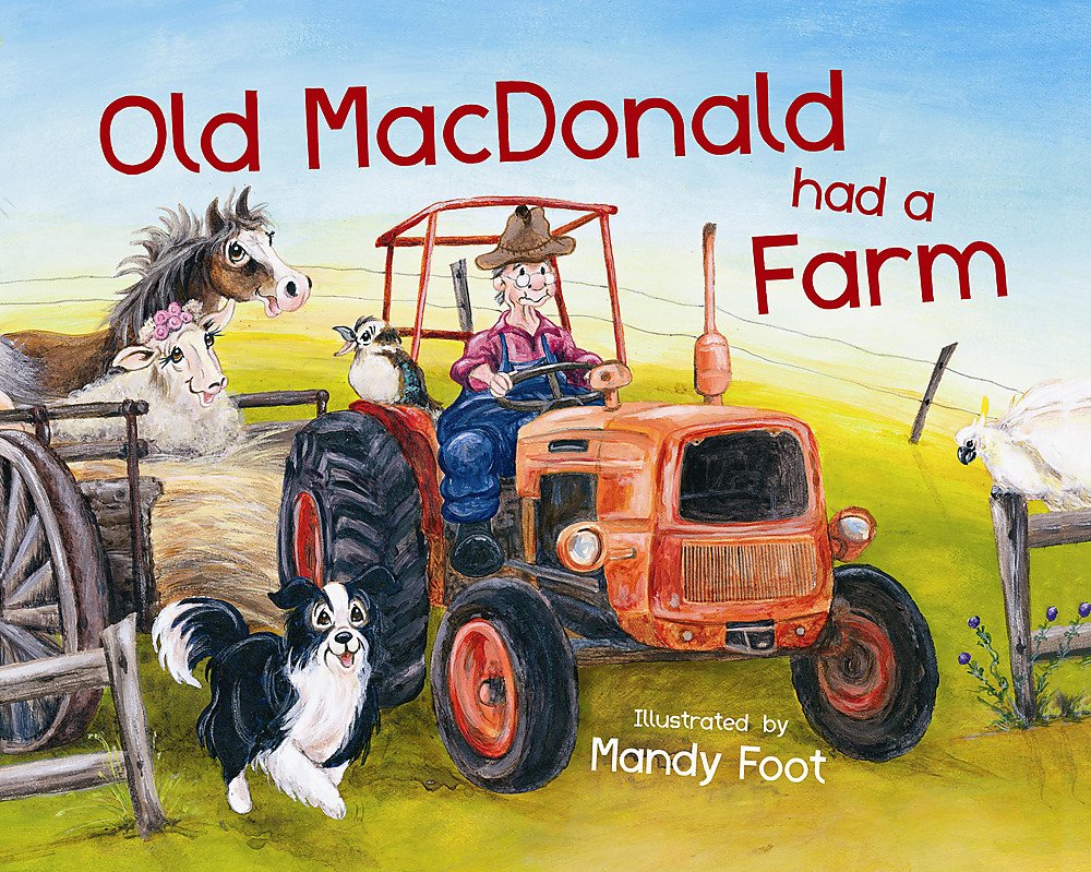 Old MacDonald Had a Farm by Mandy Foot | Goodreads