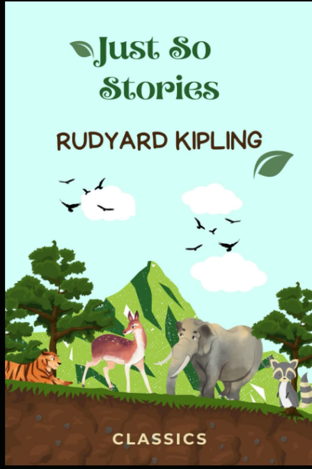 Just So Stories: illustrated by Rudyard Kipling | Goodreads