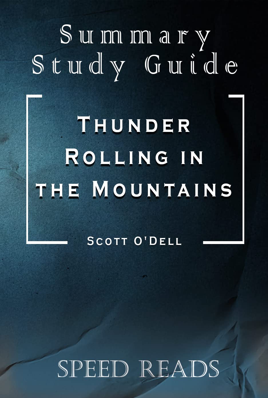 Summary Of Thunder Rolling in the Mountains: By Scott O'Dell by Speed ...