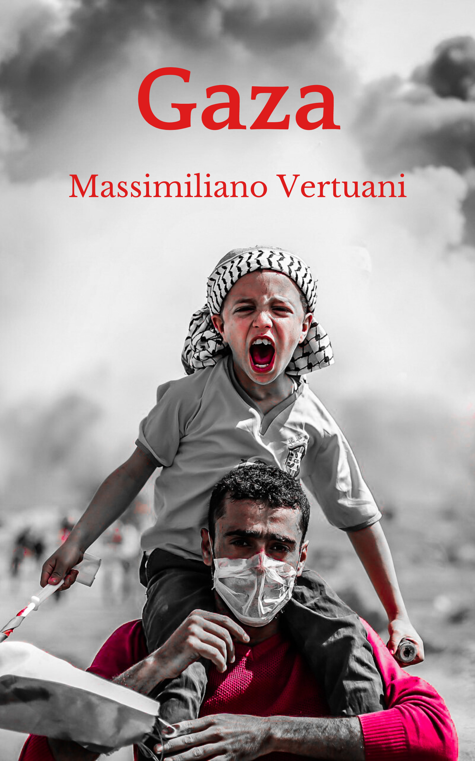 Gaza (Italian Edition) by Massimiliano Vertuani | Goodreads