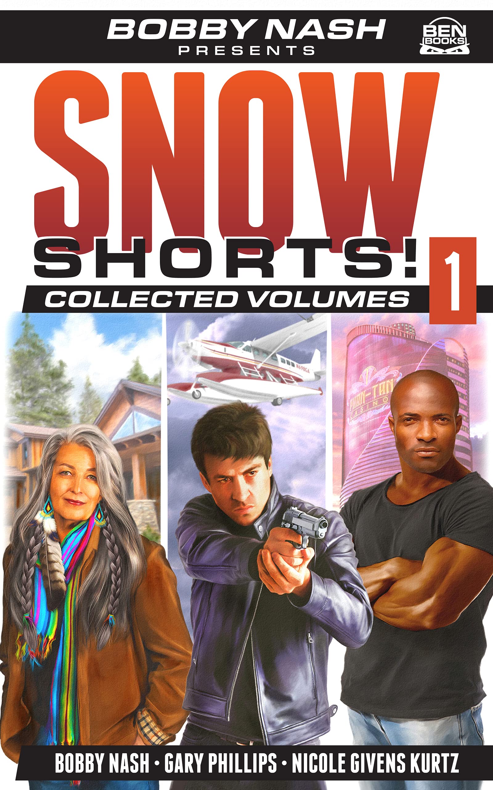 Snow Shorts Collected, Volume 1 by Bobby Nash | Goodreads