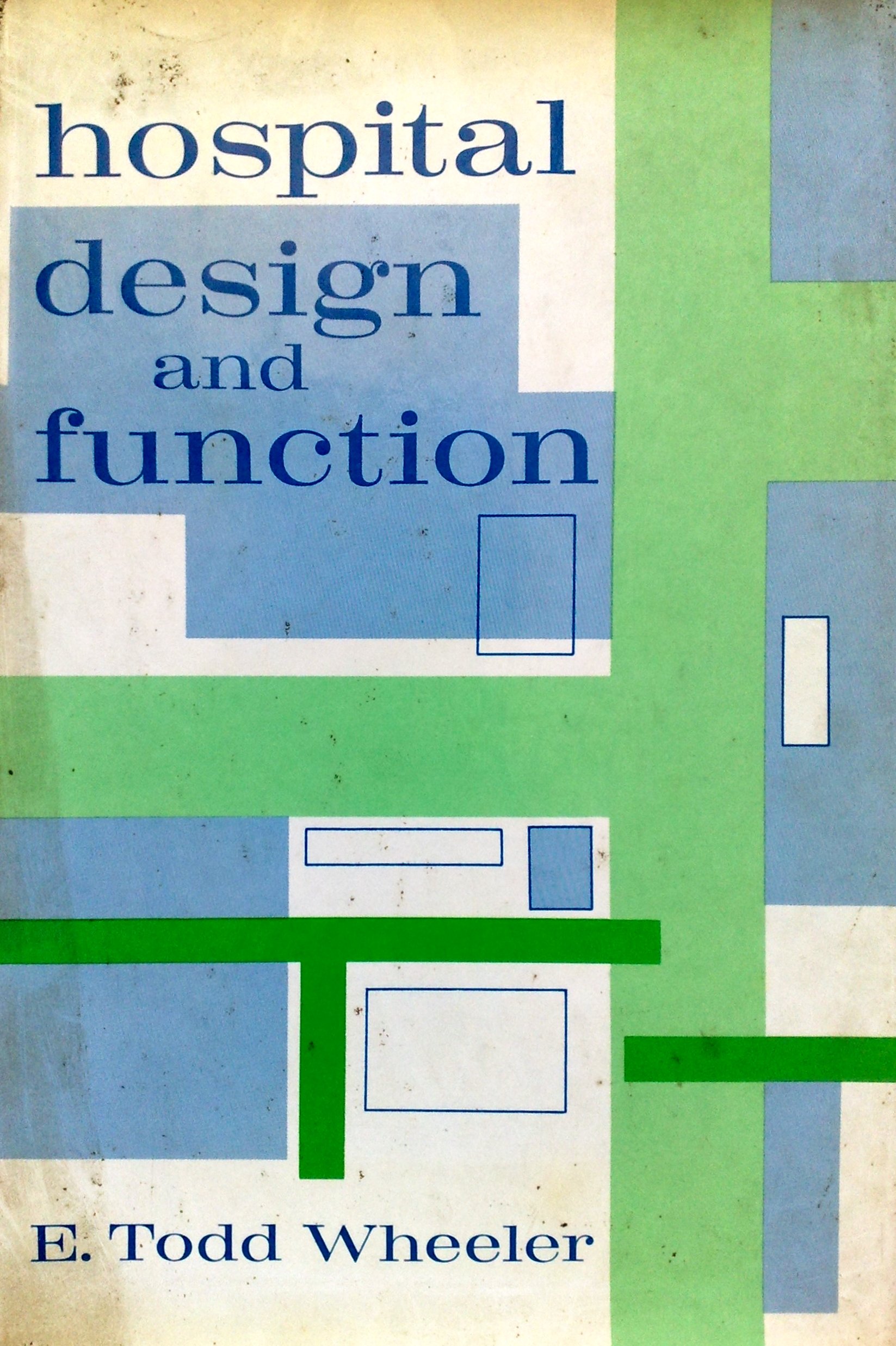 Hospital Design and Function by Wheeler Et | Goodreads