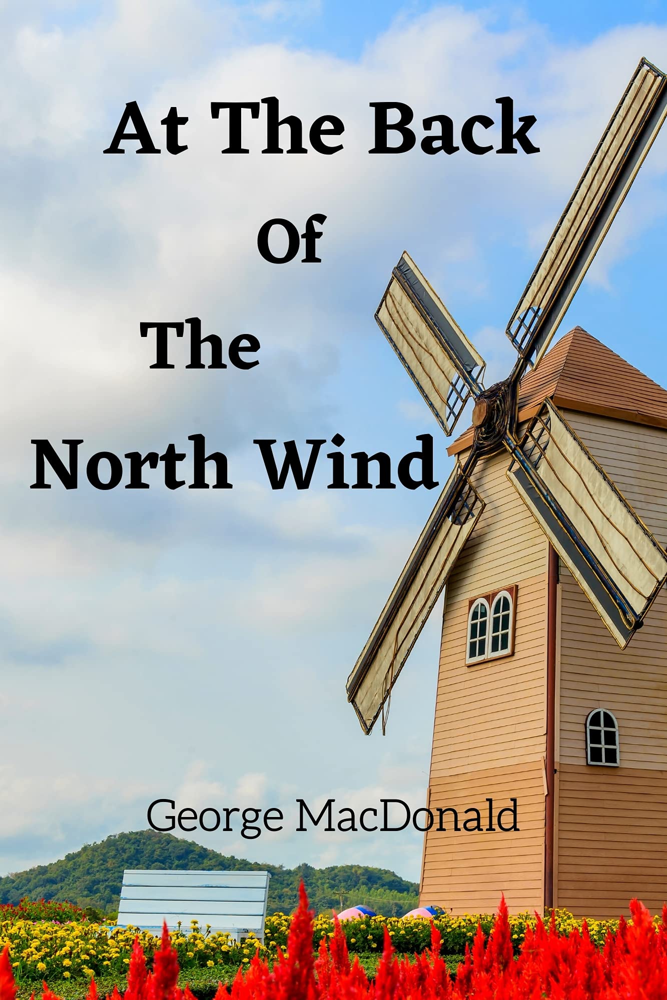 At the Back of the North Wind: Complete with Annotation Classic Edition ...