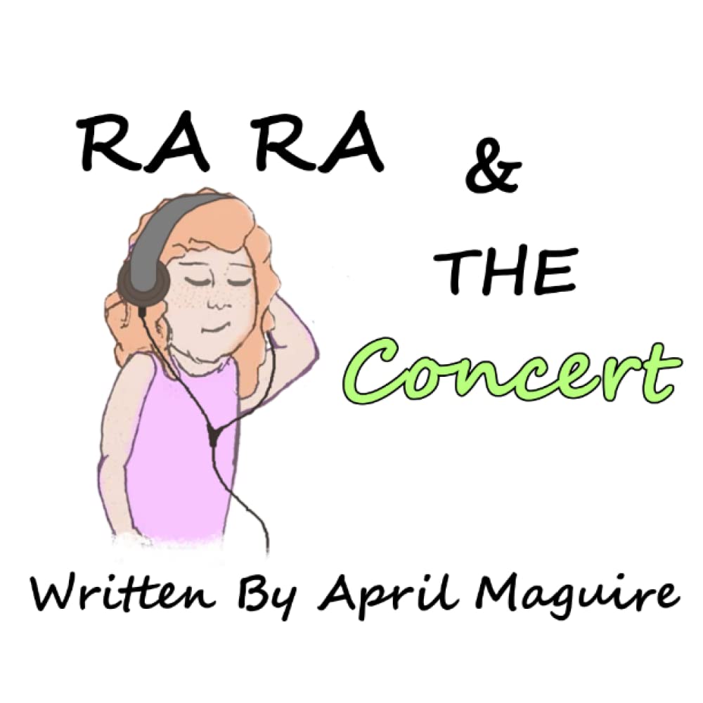 RaRa and the Concert by April Maguire | Goodreads