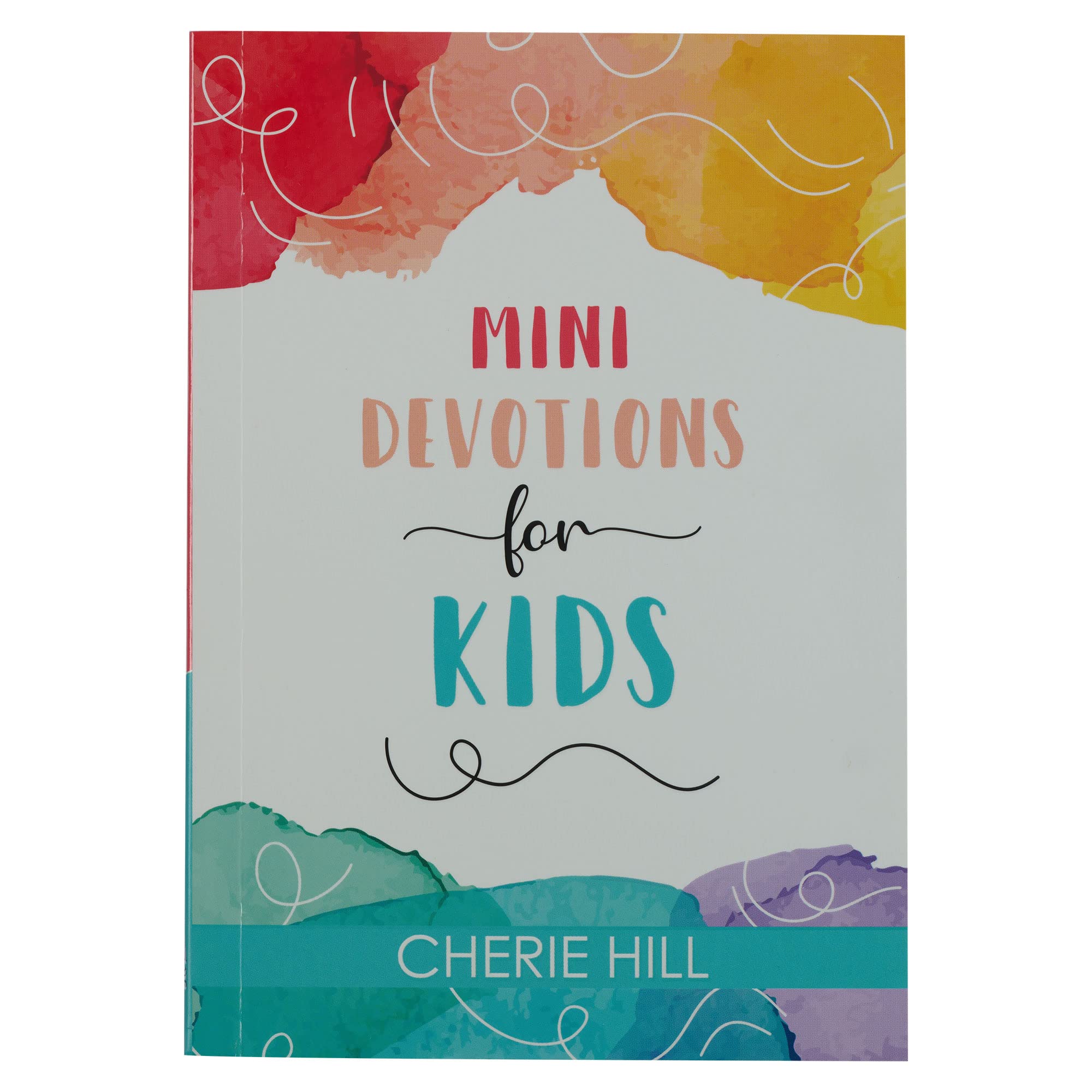 Mini Devotions for Kids by Cherie Hill | Goodreads