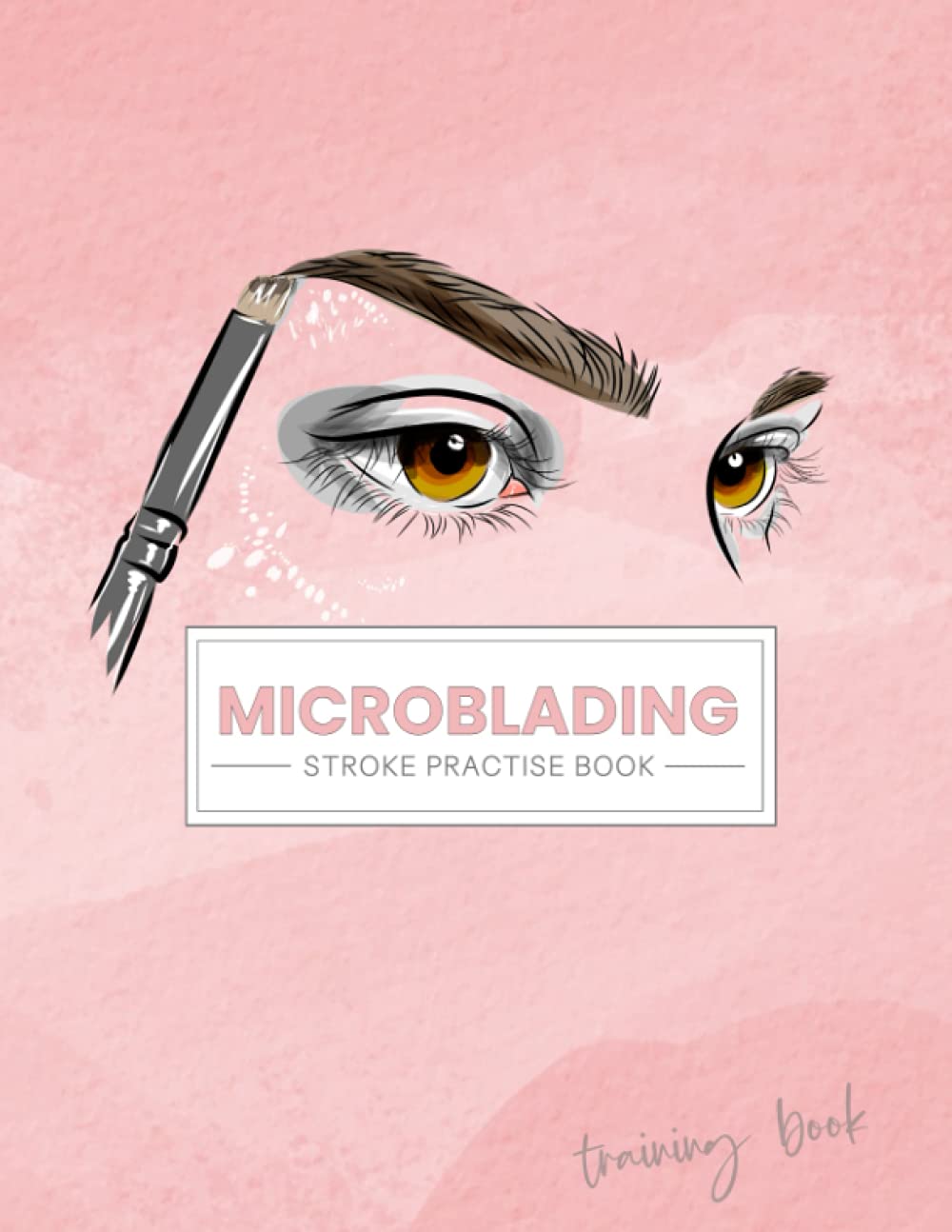 Microblading Stroke Practise: Training Book for New Microbladers | Over ...