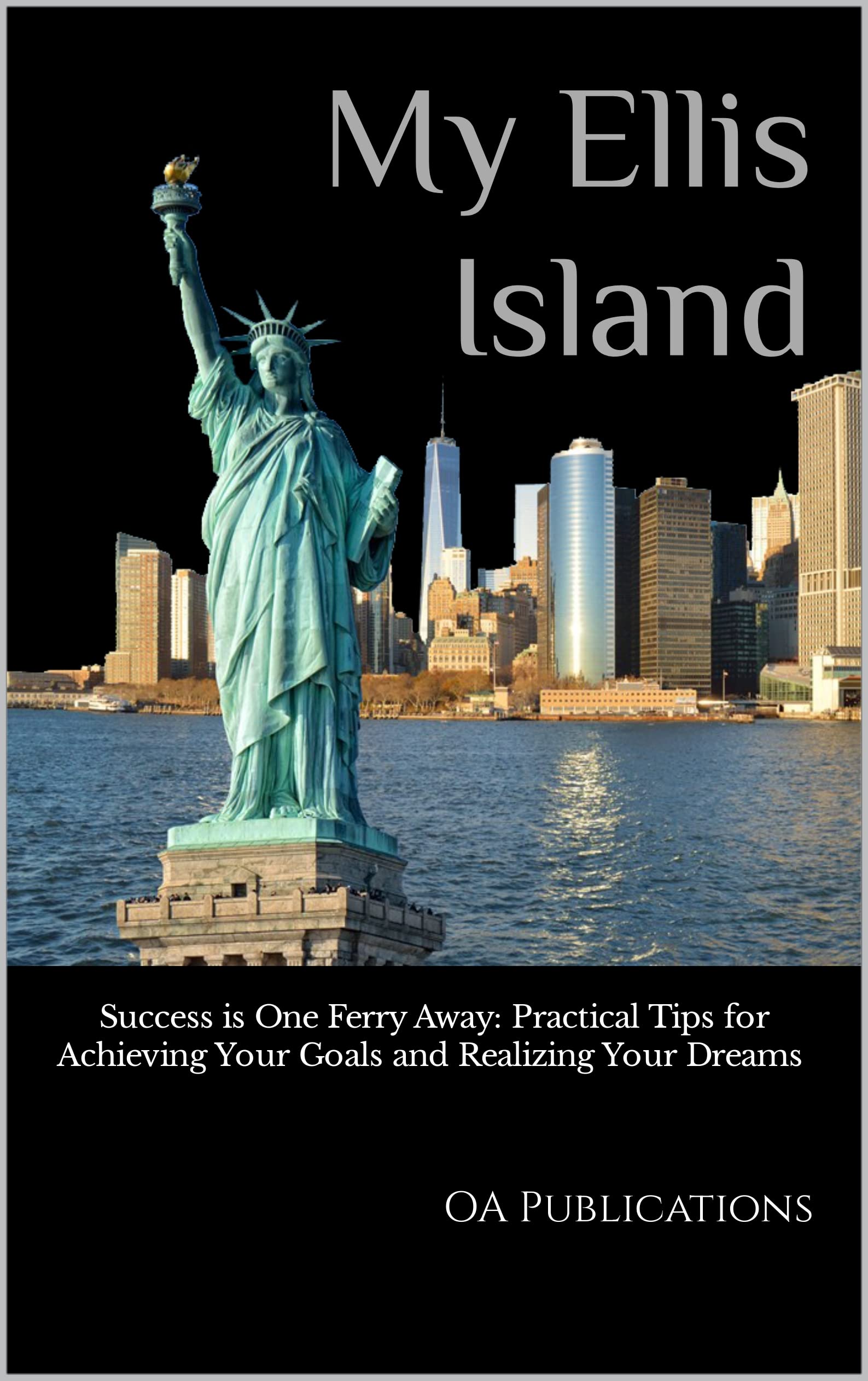 My Ellis Island: Happiness is one ferry away How to Transform Your Life ...