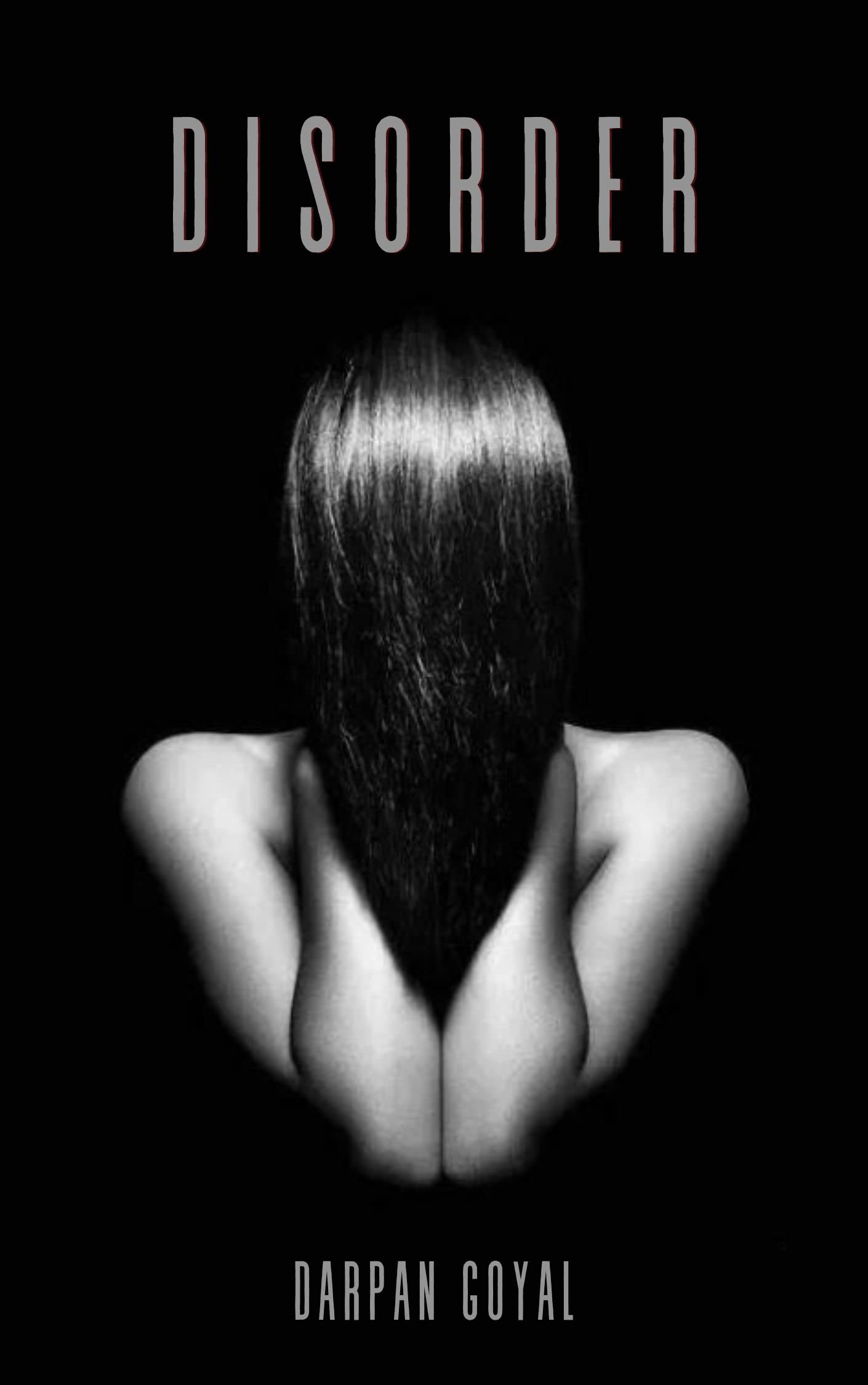 DISORDER by Darpan Goyal | Goodreads