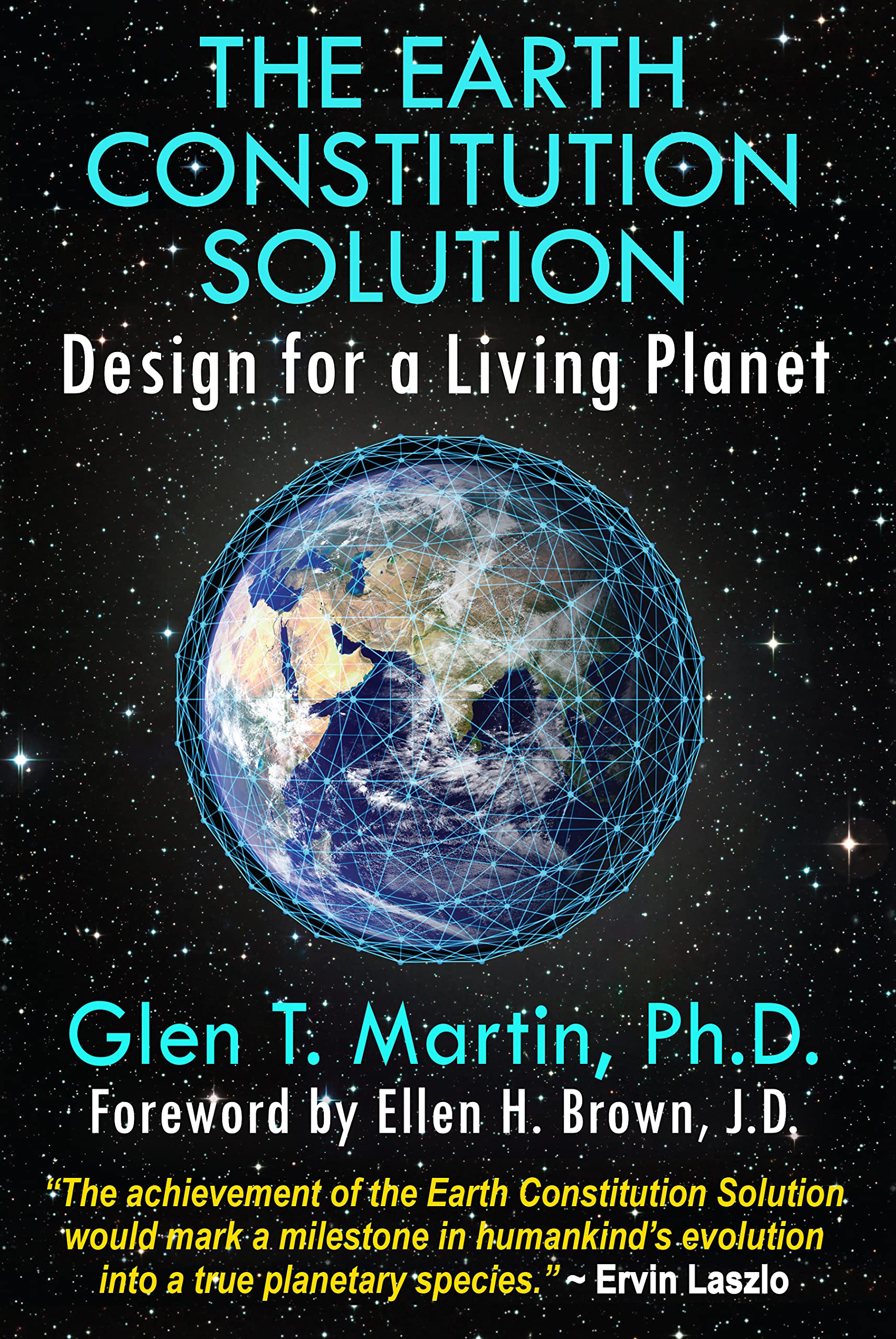The Earth Constitution Solution: Design for a Living Planet by Glen ...