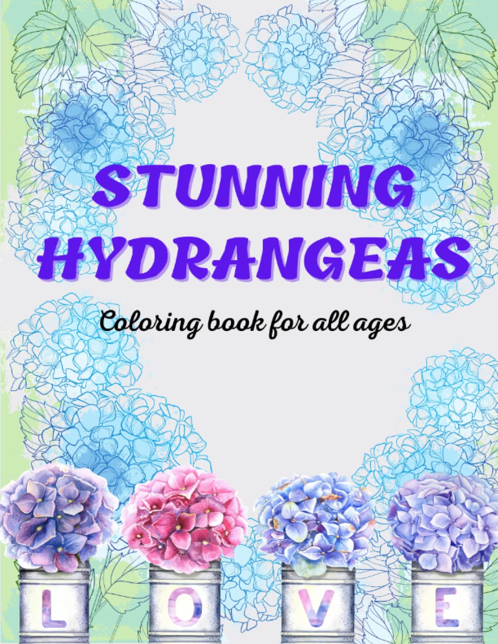 Stunning Hydrangeas, coloring book for all ages by Activity Books ...