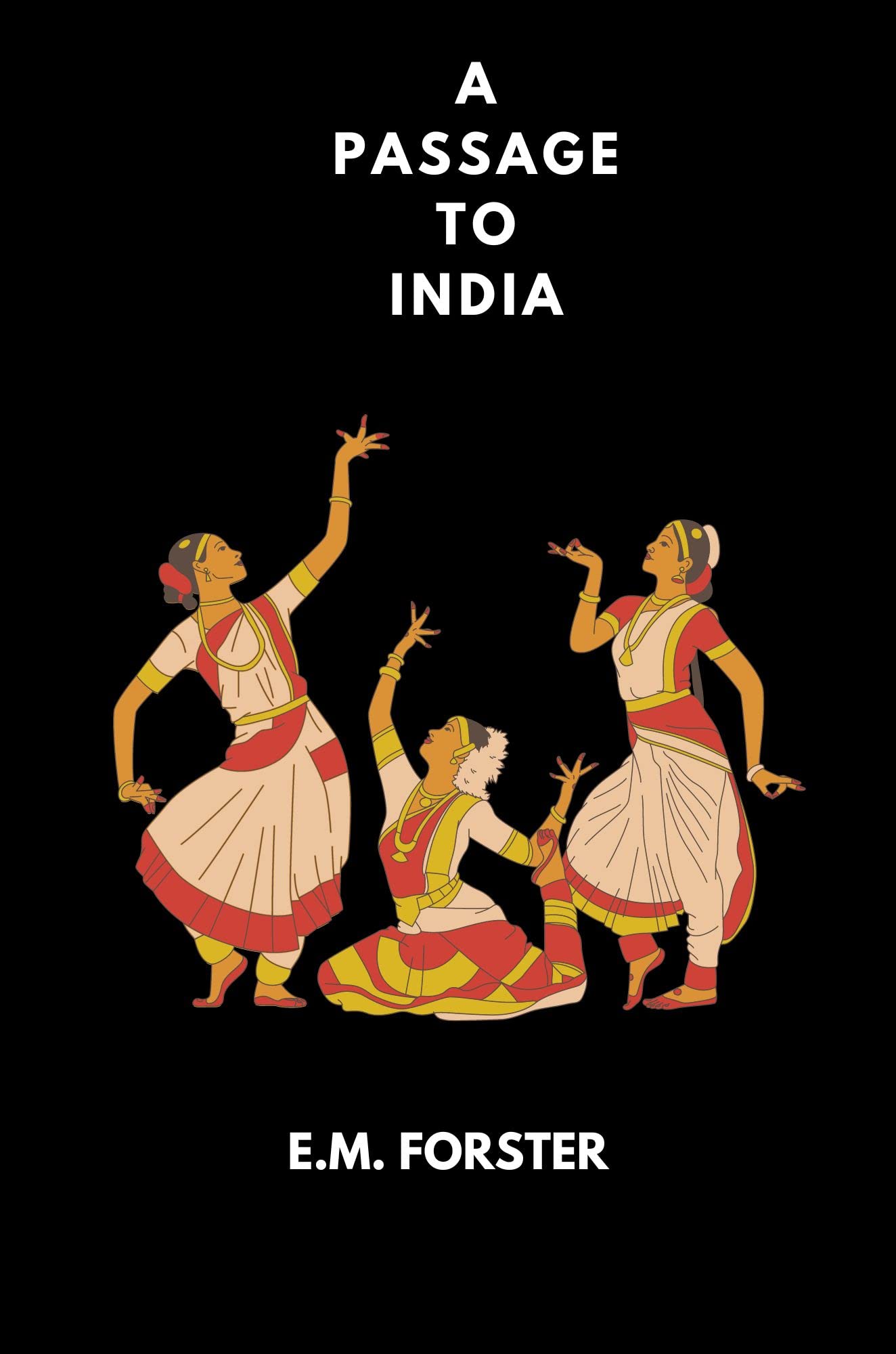 A Passage To India (Annotated) by E.M. Forster | Goodreads