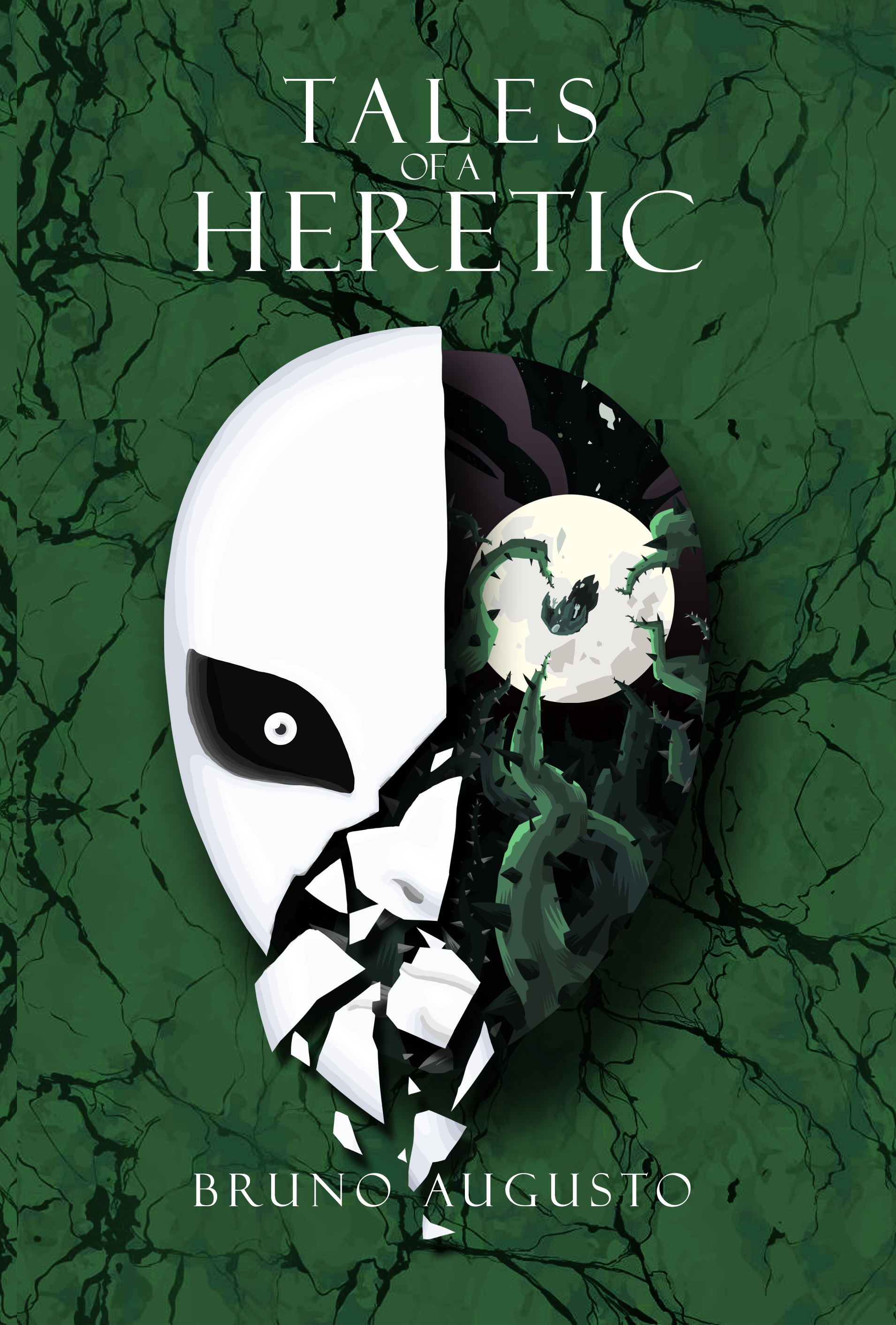 Tales of a Heretic by Bruno Augusto | Goodreads