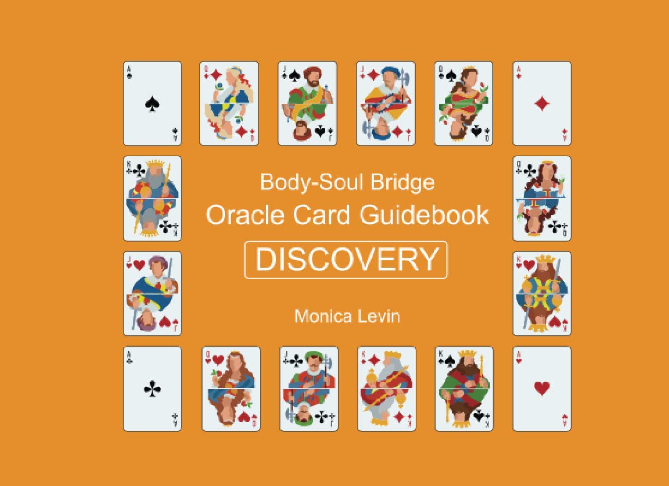 Oracle Card Guidebook: Discovery: Body-Soul Bridge by Monica Levin ...