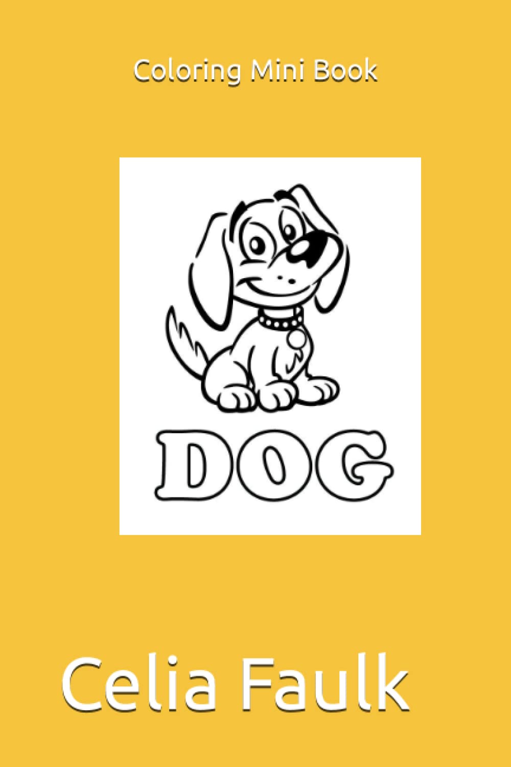 Coloring Mini Book: Coloring Mini Book by Celia Faulk | Goodreads
