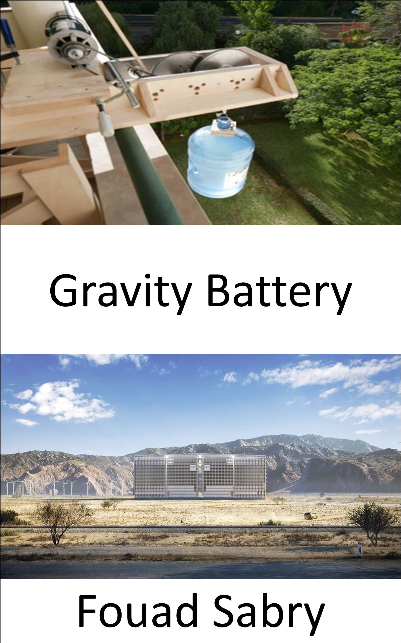 Gravity Battery: Converting gravitational energy to electricity by ...