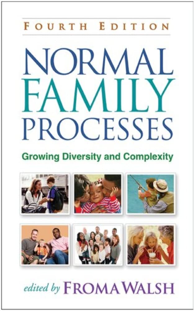 Normal Family Processes: Growing Diversity and Complexity, 4th Edition ...