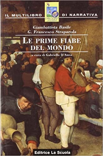 Le prime fiabe del mondo by Giambattista Basile | Goodreads