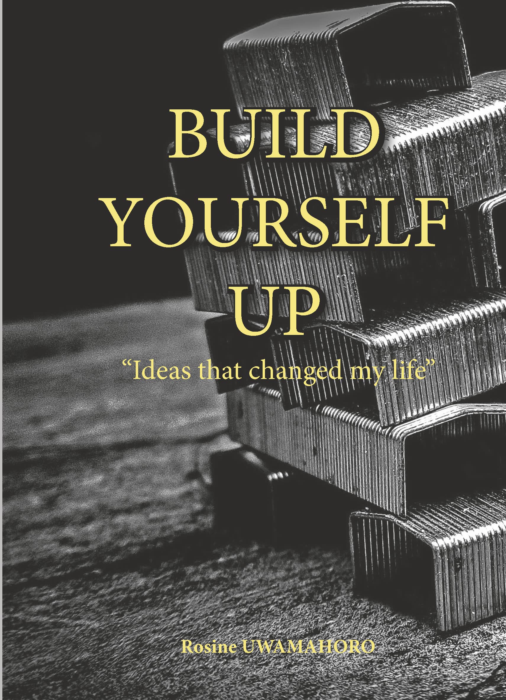 Build up yourself by Rosine Uwamahoro | Goodreads
