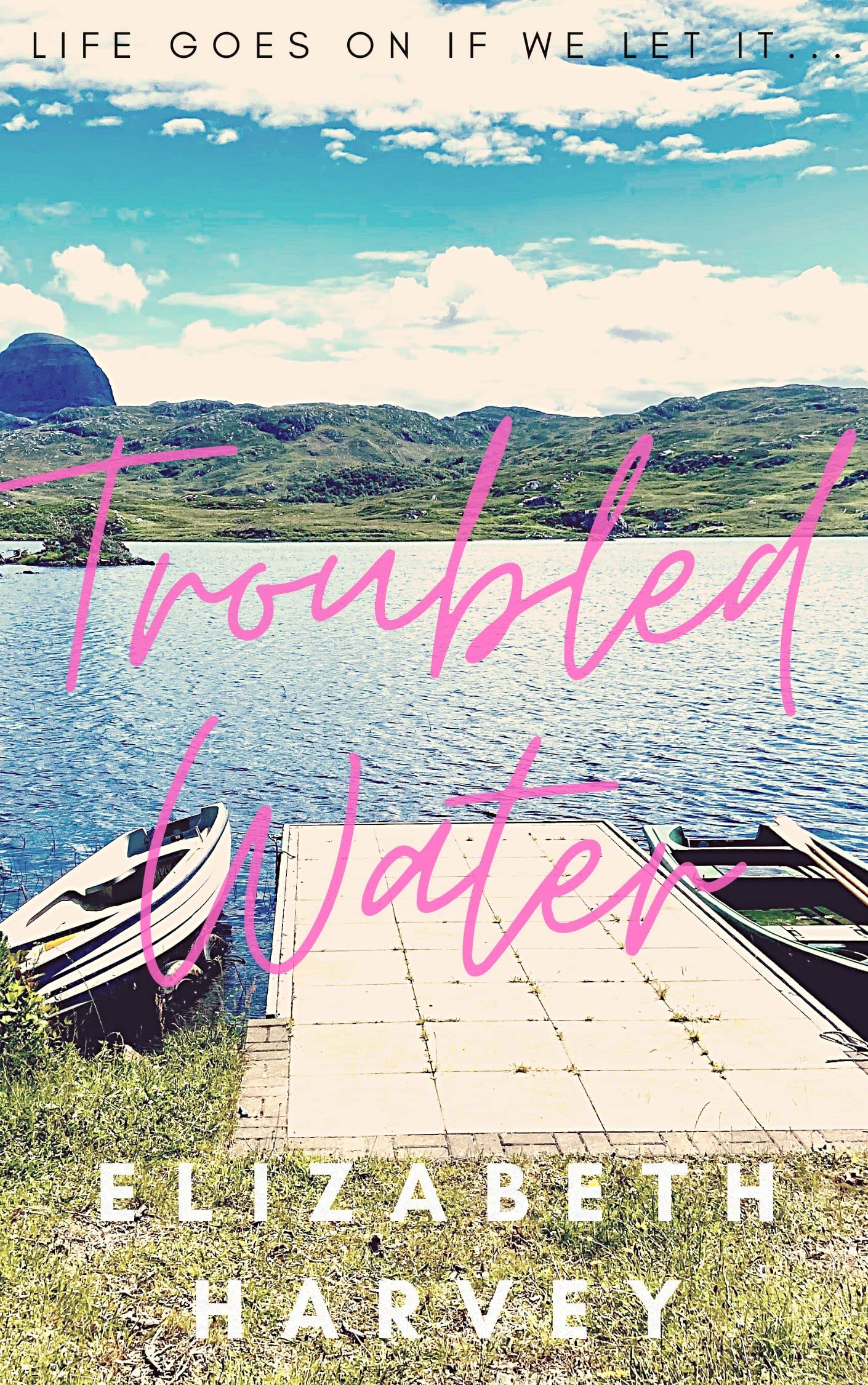 Troubled Water: A novel by Elizabeth Harvey by Elizabeth Harvey | Goodreads