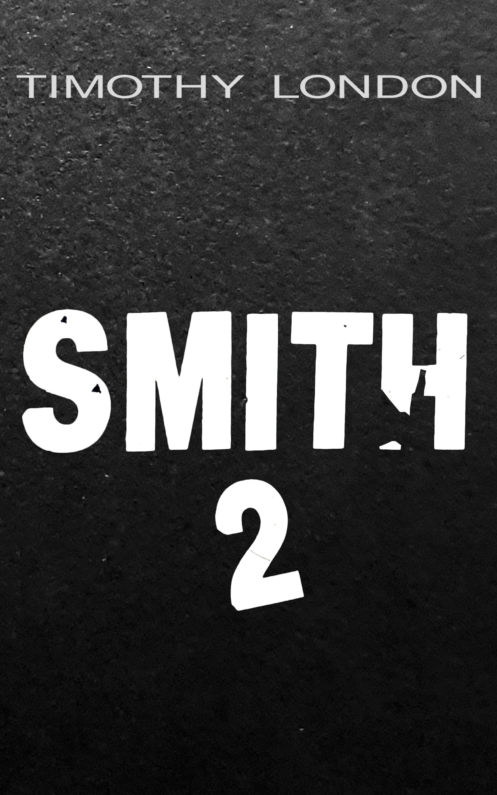 Smith 2 by Timothy London | Goodreads
