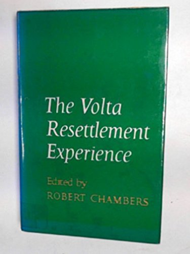 The Volta resettlement experience by Robert Ed. Chambers | Goodreads