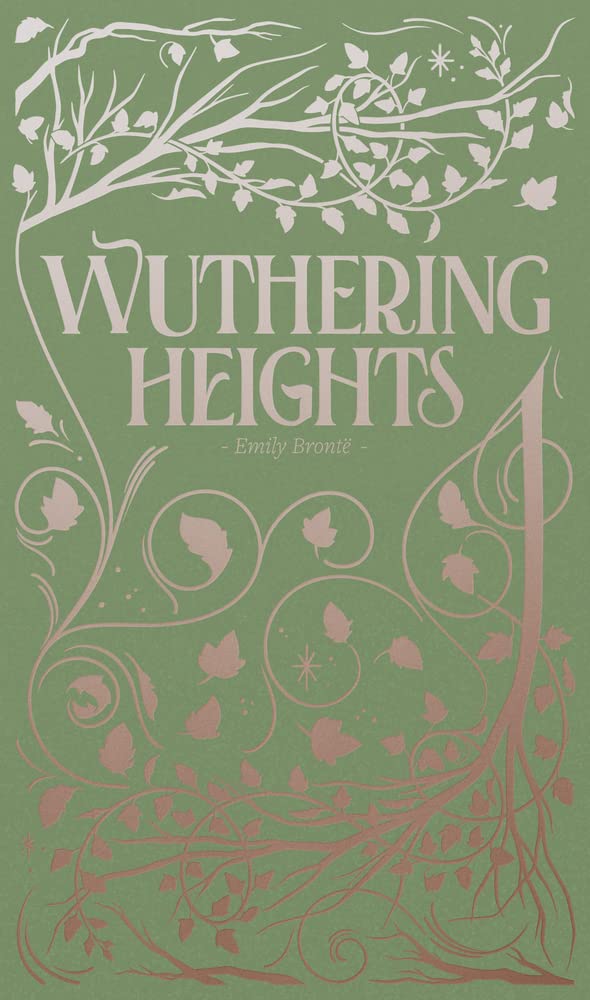 Wuthering Heights (Wordsworth Luxe Collection) by Emily Brontë | Goodreads
