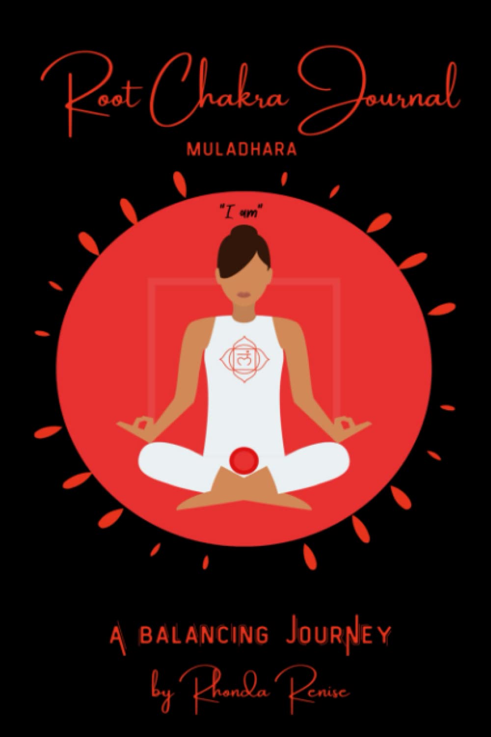 Root Chakra Journal by Rhonda Renise | Goodreads