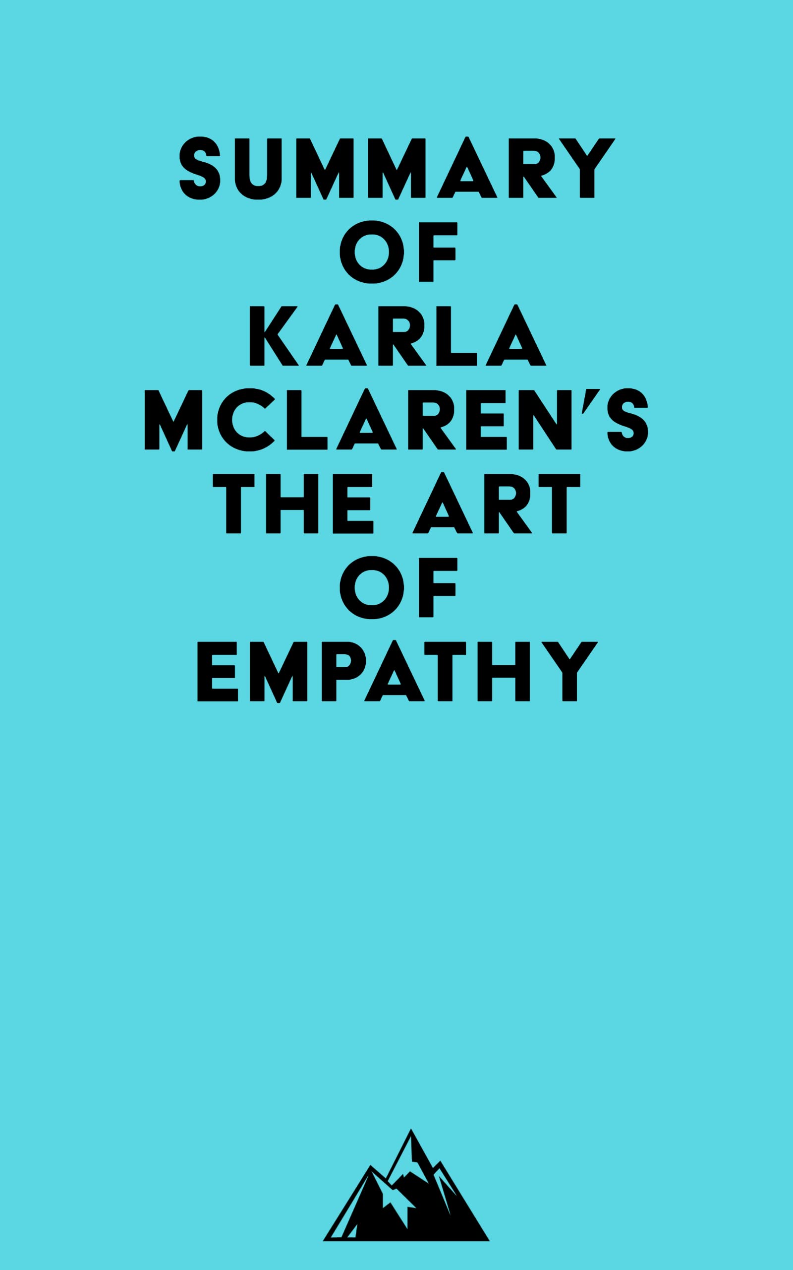 Summary of Karla McLaren's The Art of Empathy by Everest Media | Goodreads