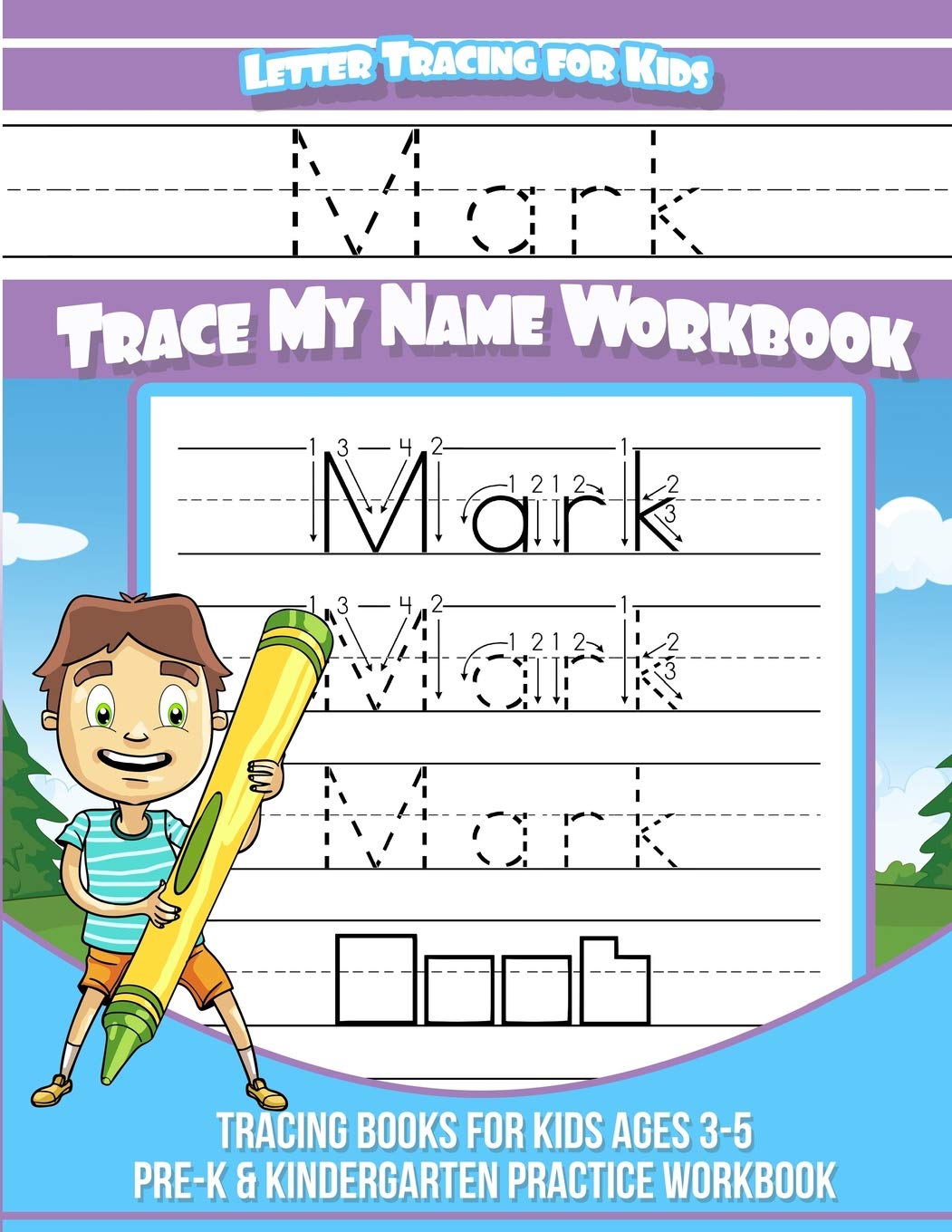 Mark Letter Tracing for Kids Trace my Name Workbook: Tracing Books for ...