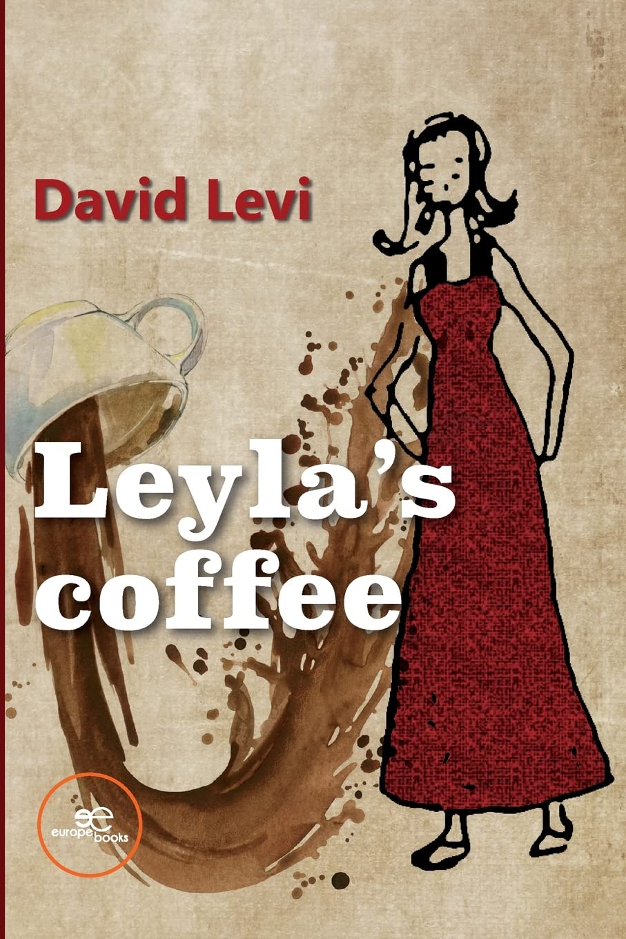 Leyla's Coffee by David Levi | Goodreads