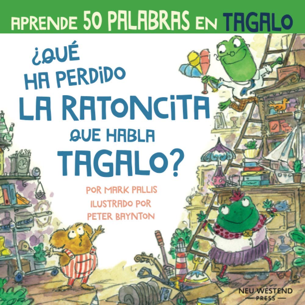 ¿Qué ha perdido la ratoncita que hablaba tagalo?: Ríete y aprende 50 ...