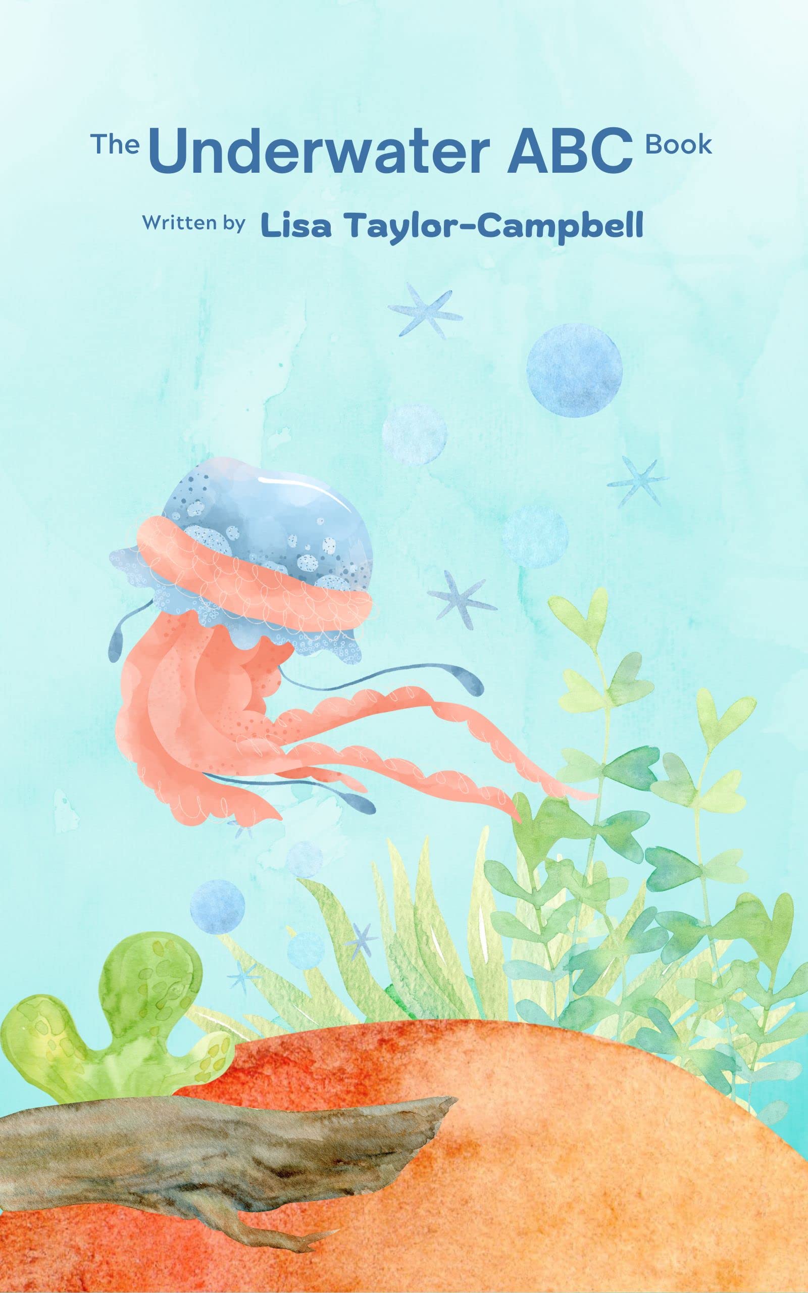 The Underwater ABC Book by Lisa Taylor-Campbell | Goodreads