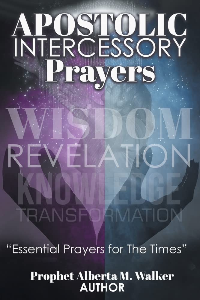 Apostolic Intercessory Prayers: WISDOM REVELATION, KNOWLEDGE ...