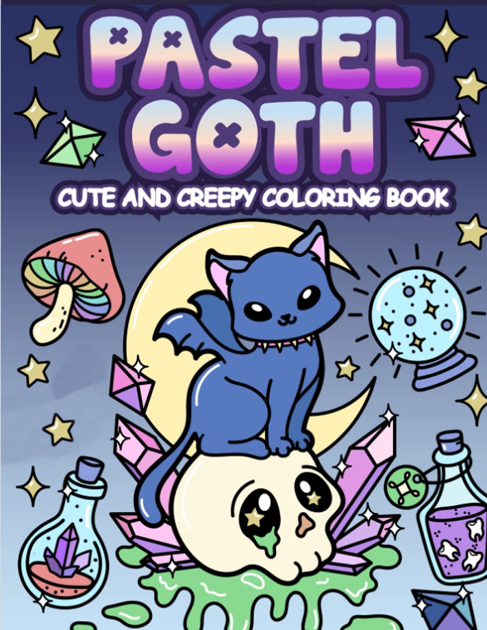 Pastel Goth Cute and Creepy Coloring Book: Kawaii Creepy 50 Pastel Goth ...
