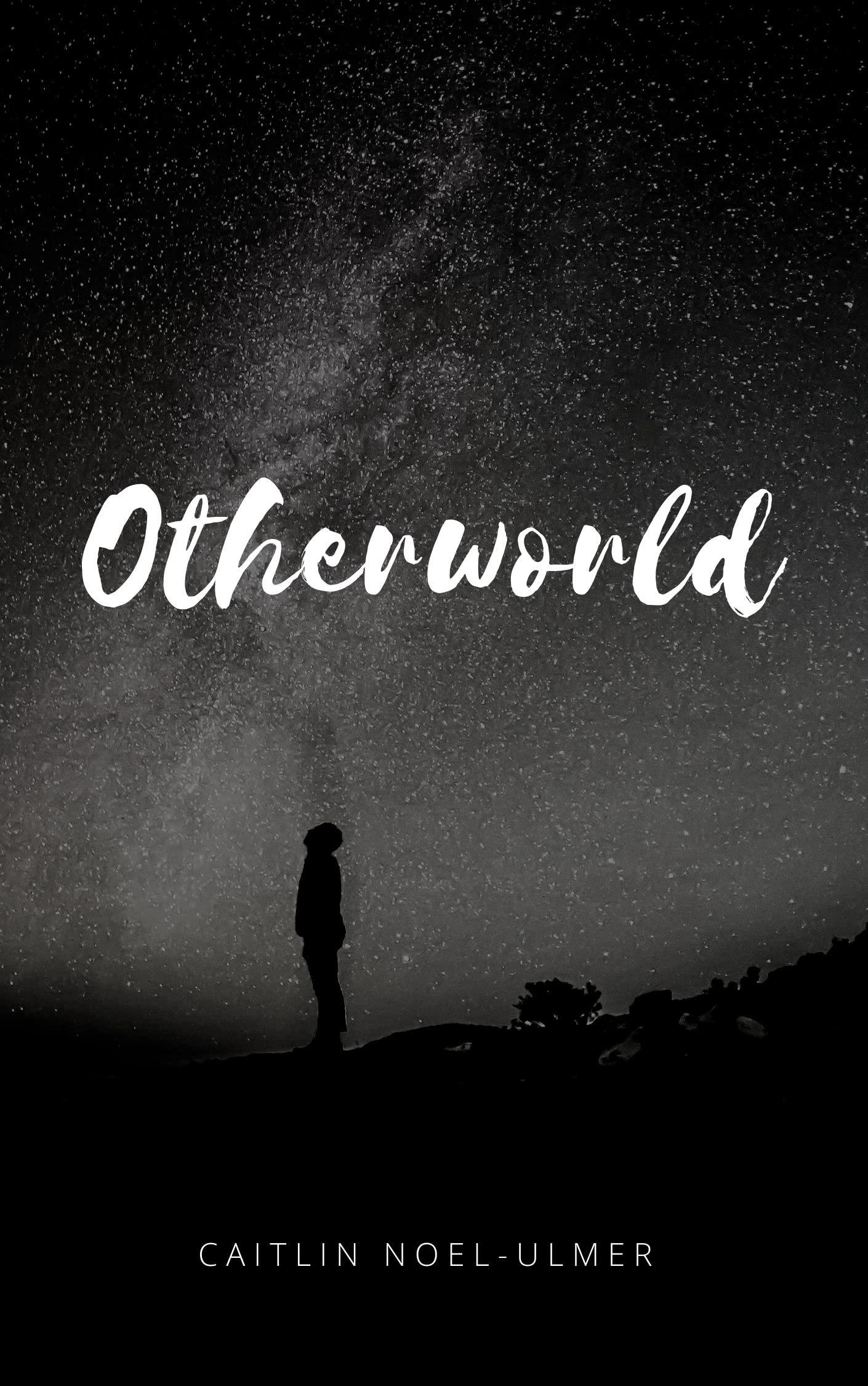 Otherworld by Caitlin Noel-Ulmer | Goodreads