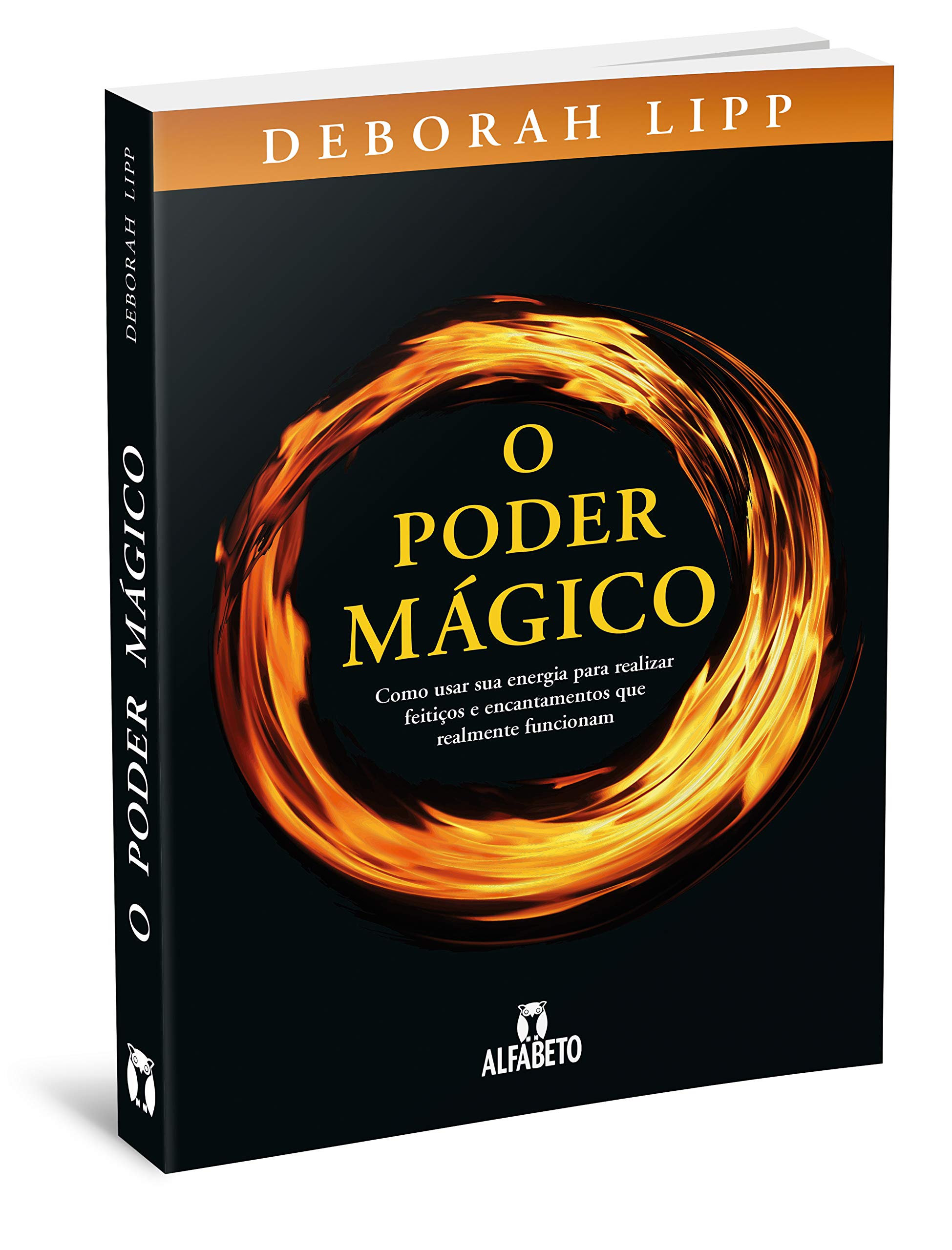 O Poder Mágico: Como usar sua energia para realizar feitiços e ...