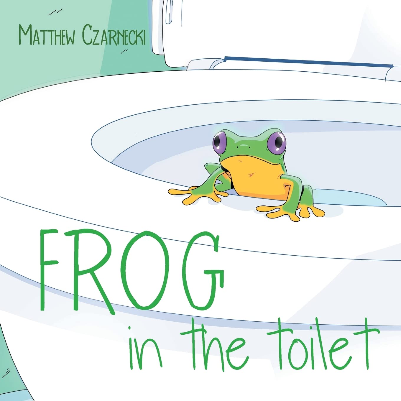 Frog in the toilet by Matthew Czarnecki | Goodreads
