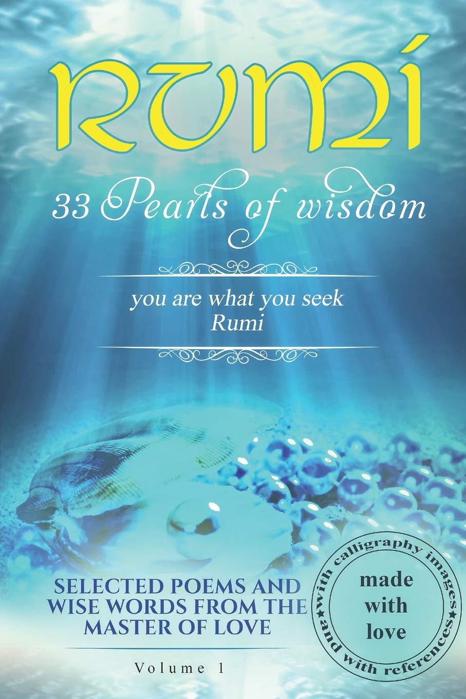 Rumi 33 pearls of wisdom: wise words from the master of love by Rumi ...