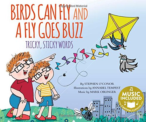 Birds Can Fly and a Fly Goes Buzz!: Tricky, Sticky Words by Stephen O ...