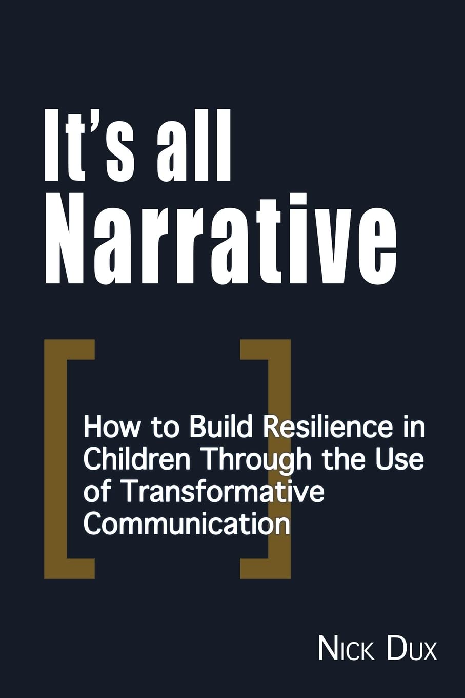 It's All Narrative: How to build resilience in children through the use ...