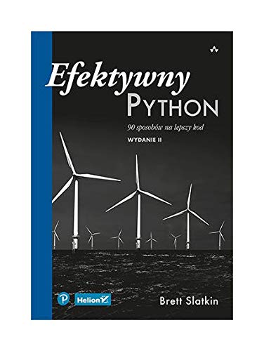 Efektywny Python: 90 sposobów na lepszy kod by Brett Slatkin | Goodreads
