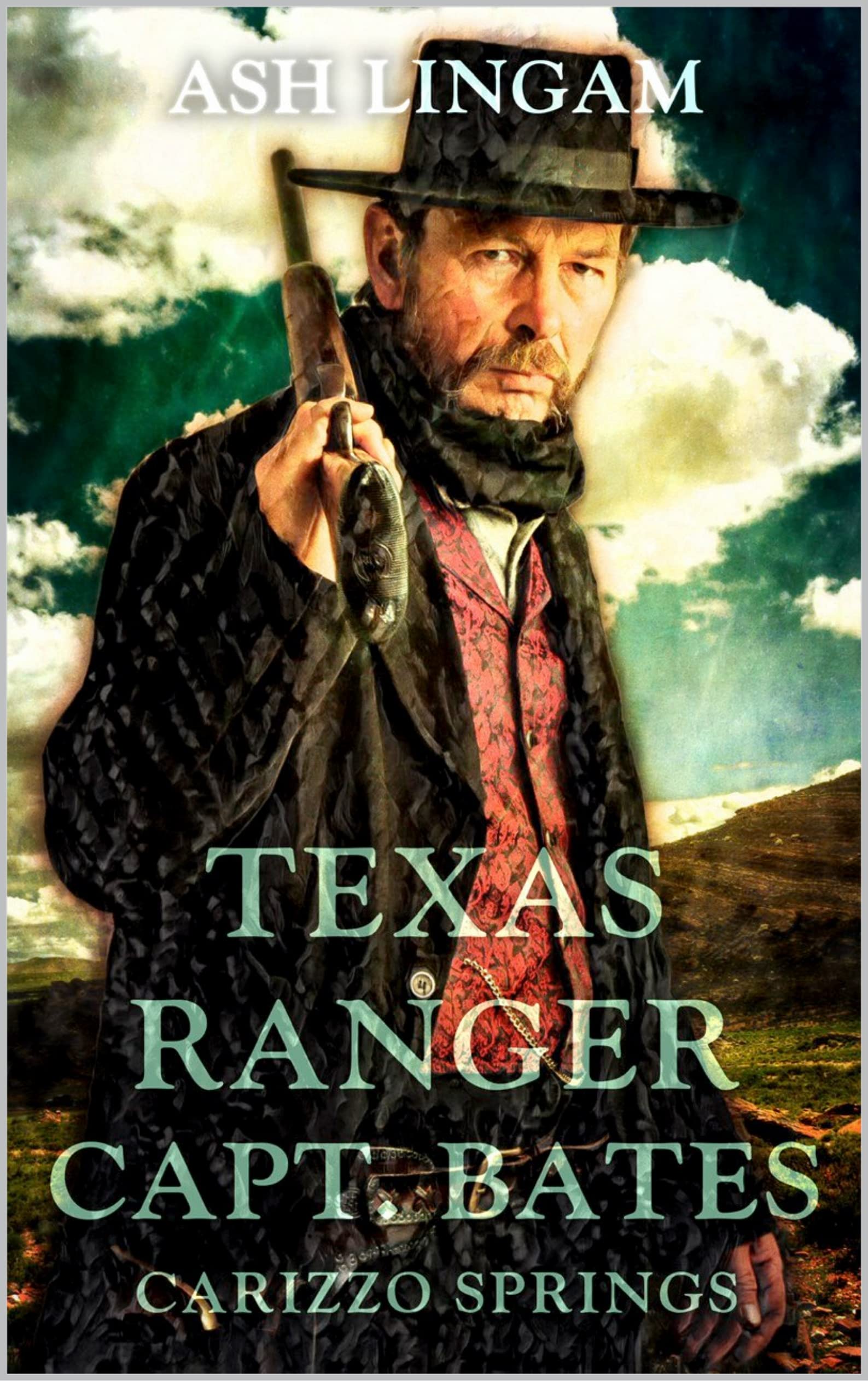 Texas Ranger: Carrizo Springs: A Western Adventure by Ash Lingam ...