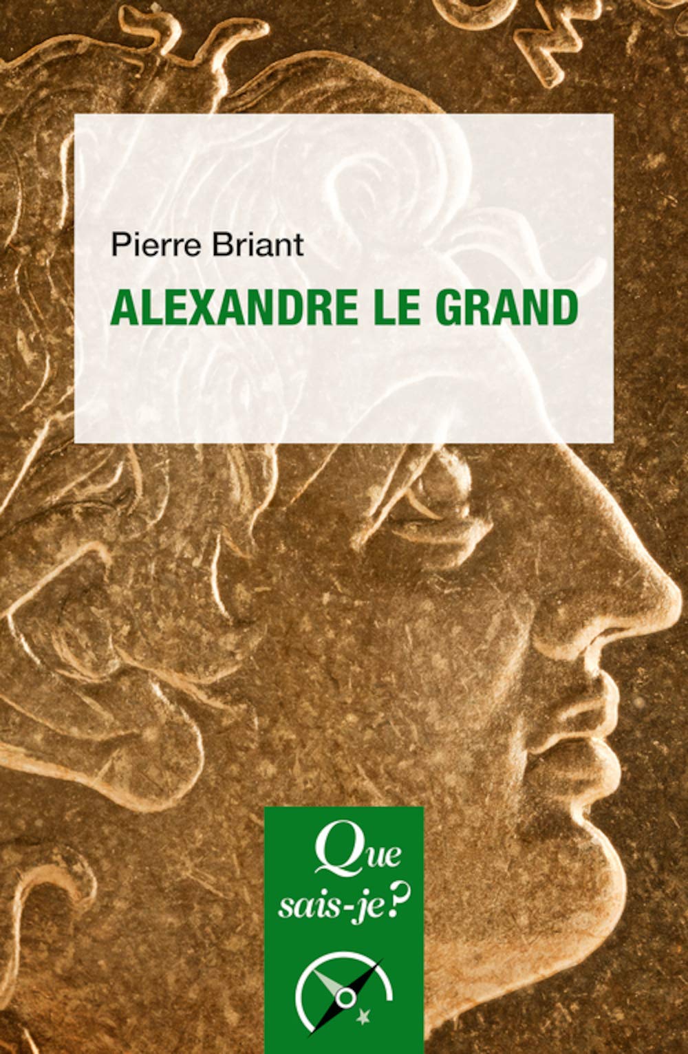 Alexandre le Grand by Pierre Briant | Goodreads