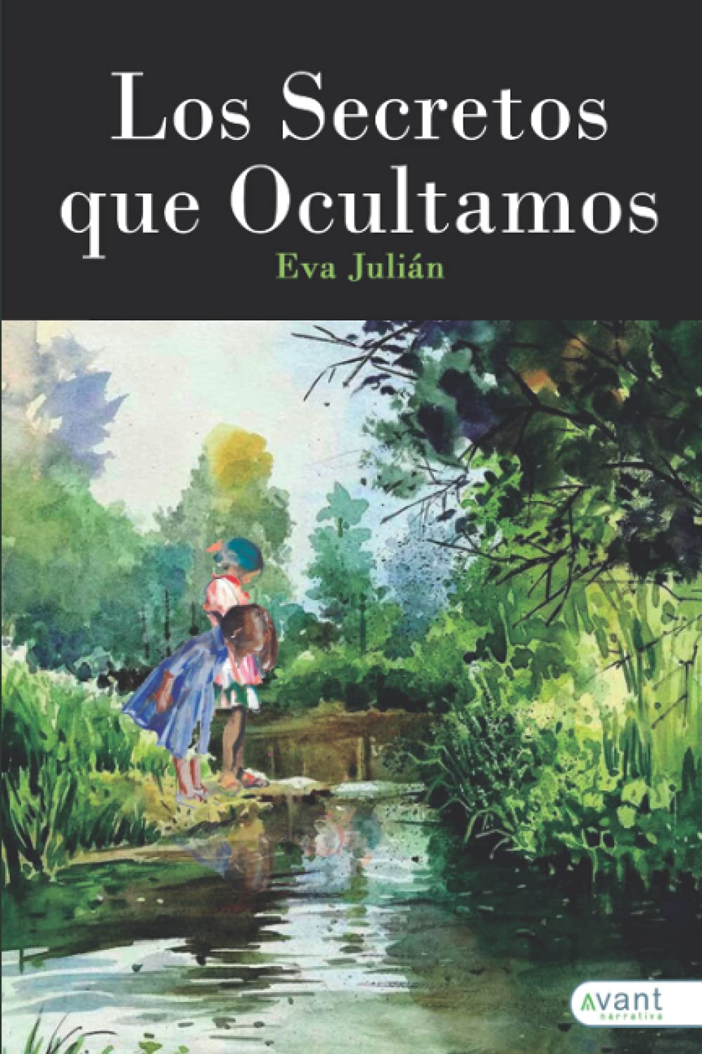 Los secretos que ocultamos (Spanish Edition) by Eva Julian | Goodreads