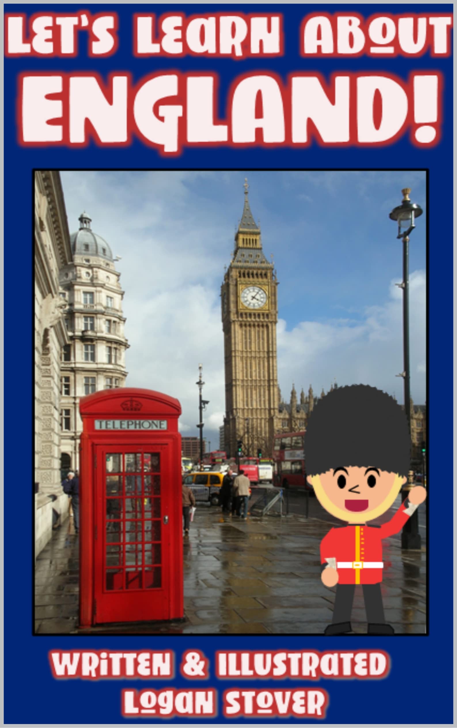Let’s Learn About England!: History books for children! Learn about English Heritage! Perfect ...