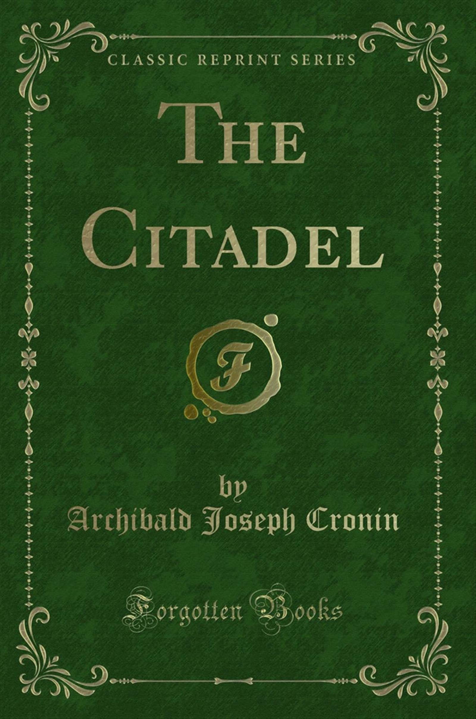 The Citadel (Classic Reprint) by Archibald Joseph | Goodreads